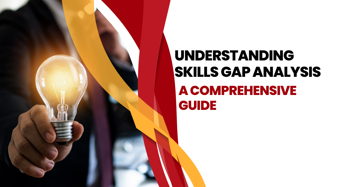 A Comprehensive Guide: Understanding Skills Gap Analysis | W3Global